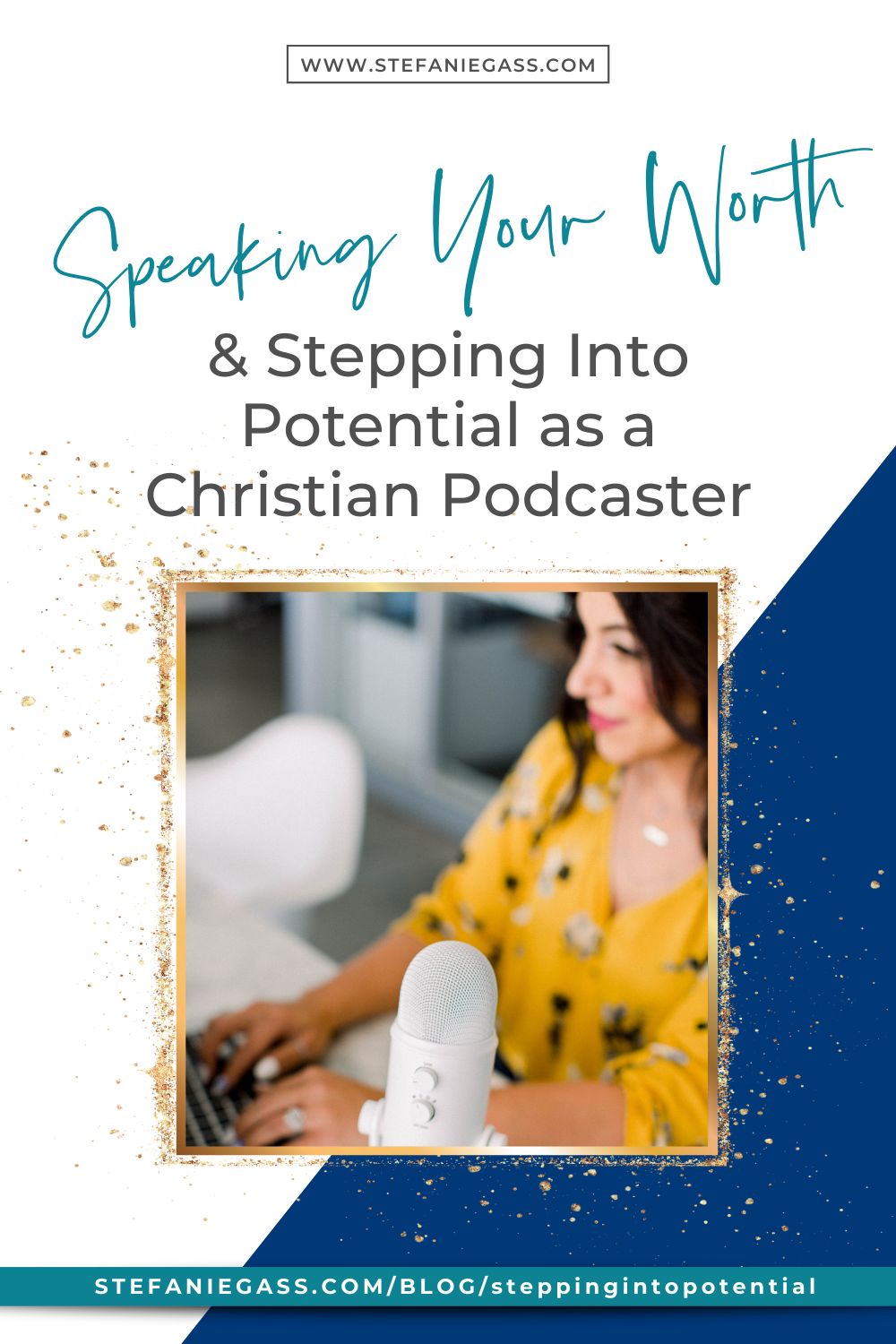 Speaking Worth & Stepping Into Potential as a Christian Podcaster