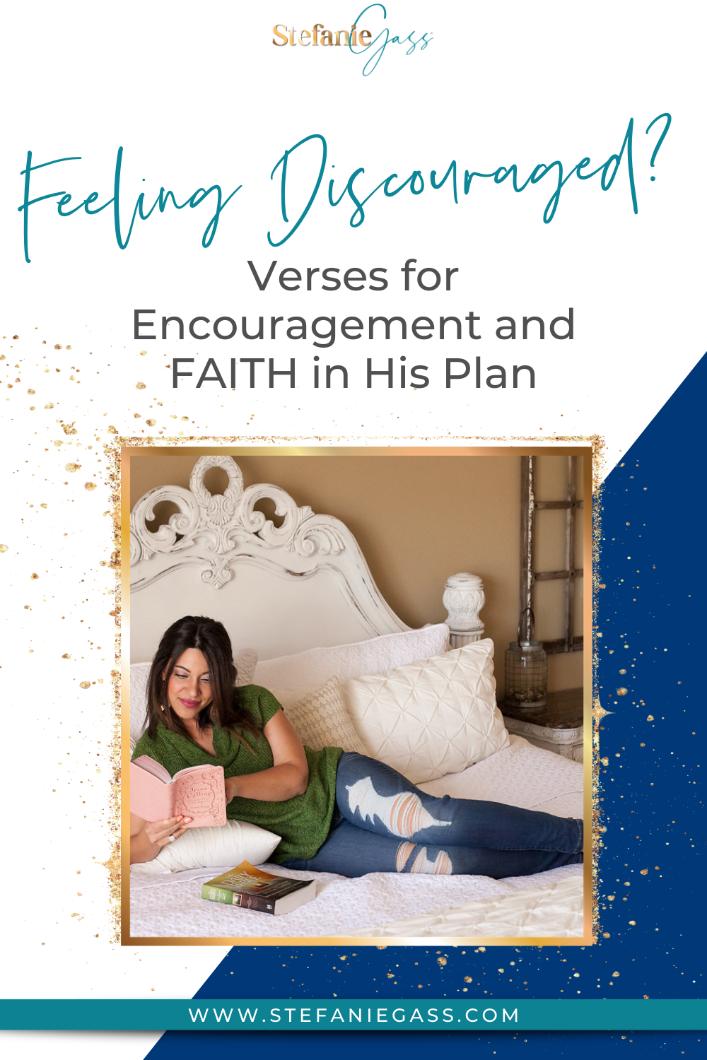 Feeling Discouraged? Verses for Encouragement and FAITH