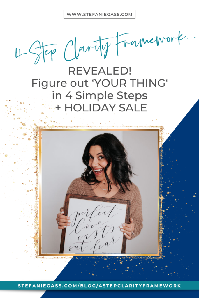 Clarity Framework! Figure out ‘YOUR THING‘ in 4 Easy Steps