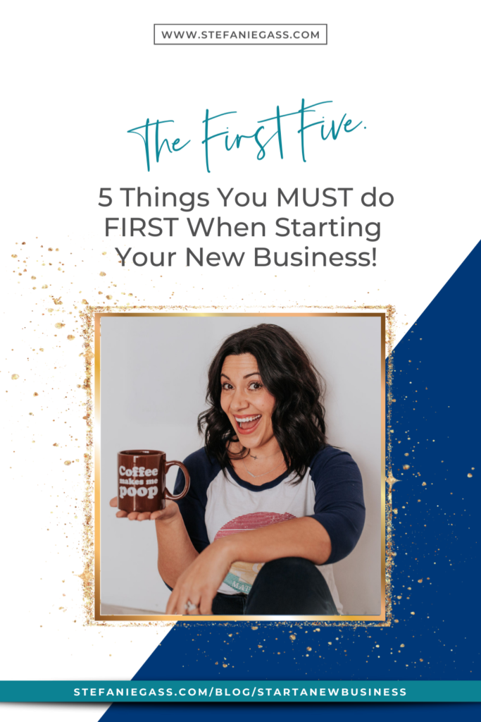 The First 5 Things You MUST do When Starting a New Business