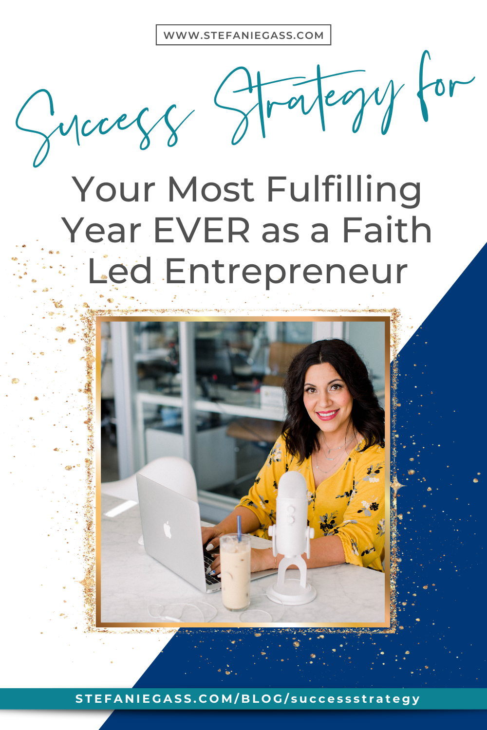 Success Strategy for Your Most Fulfilling Year EVER