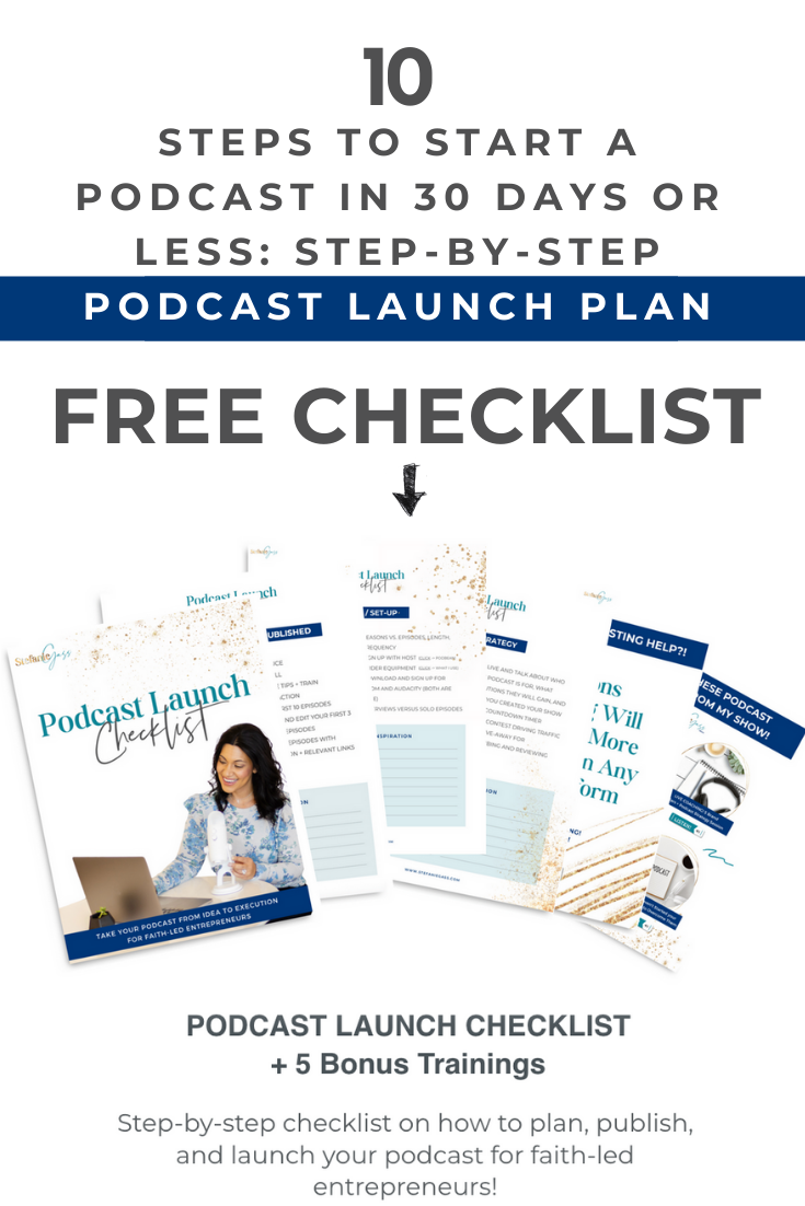 10 Steps to Start a Podcast & Launch in 30 Days or Less