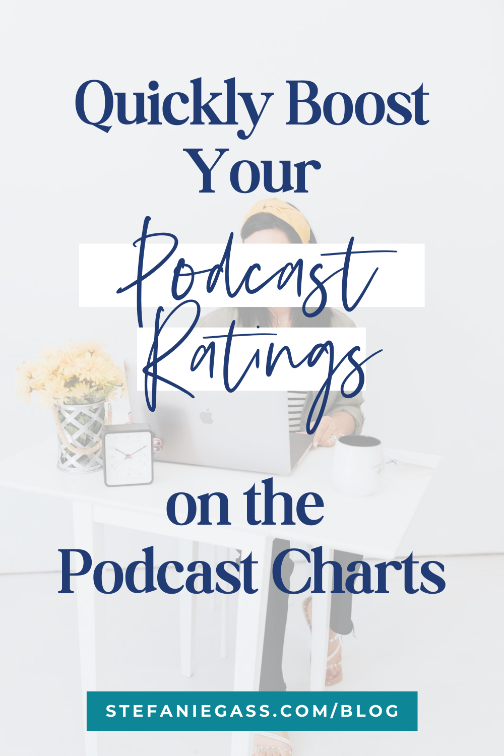 How to Quickly Boost Your Ranking on the Podcast Charts