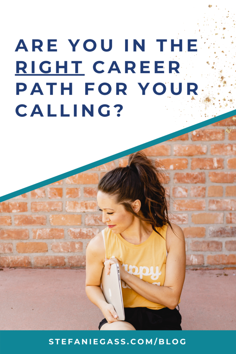 5 Steps to Discern The Right Career Path for Your Calling