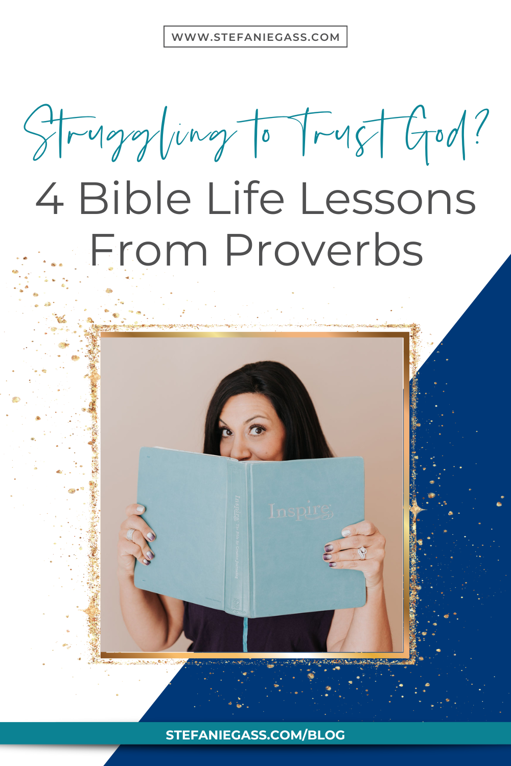 Struggling to Trust God? 4 Bible Life Lessons From Proverbs