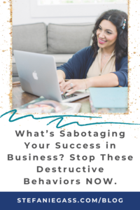 5 Self-Defeating Behaviors Sabotaging Your Success in Business
