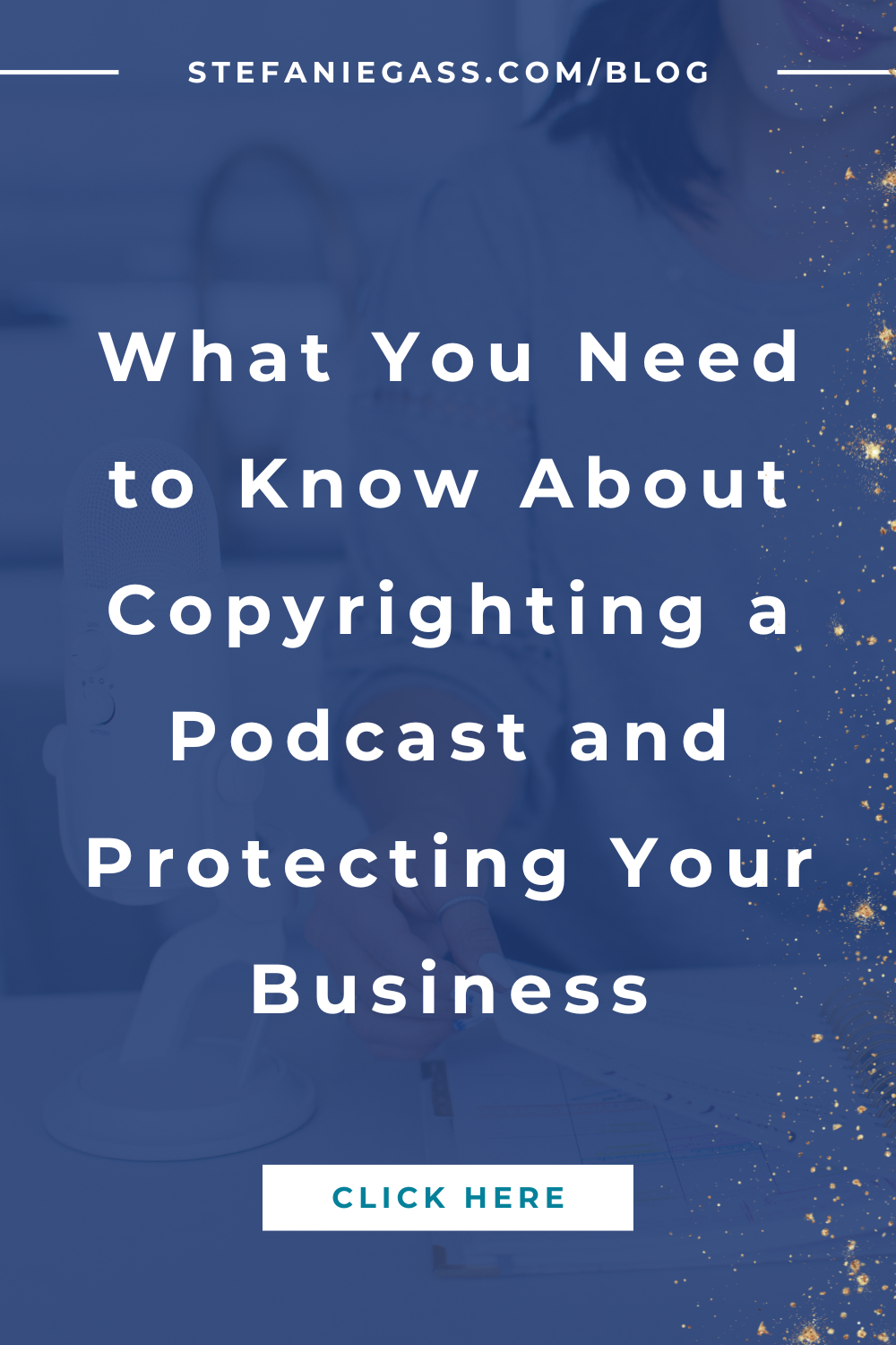 How to Legally Protect Your Business and Copyright Your Podcast
