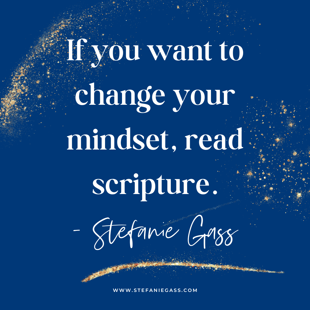 What Does The Bible Say About Changing your Mindset?