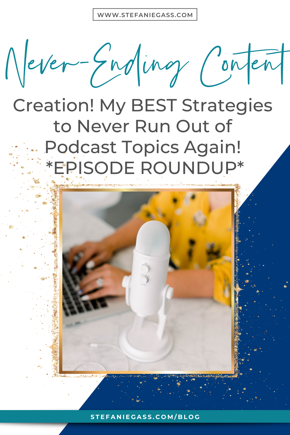 Never-Ending Podcast Topics! Content Creation *ROUNDUP*