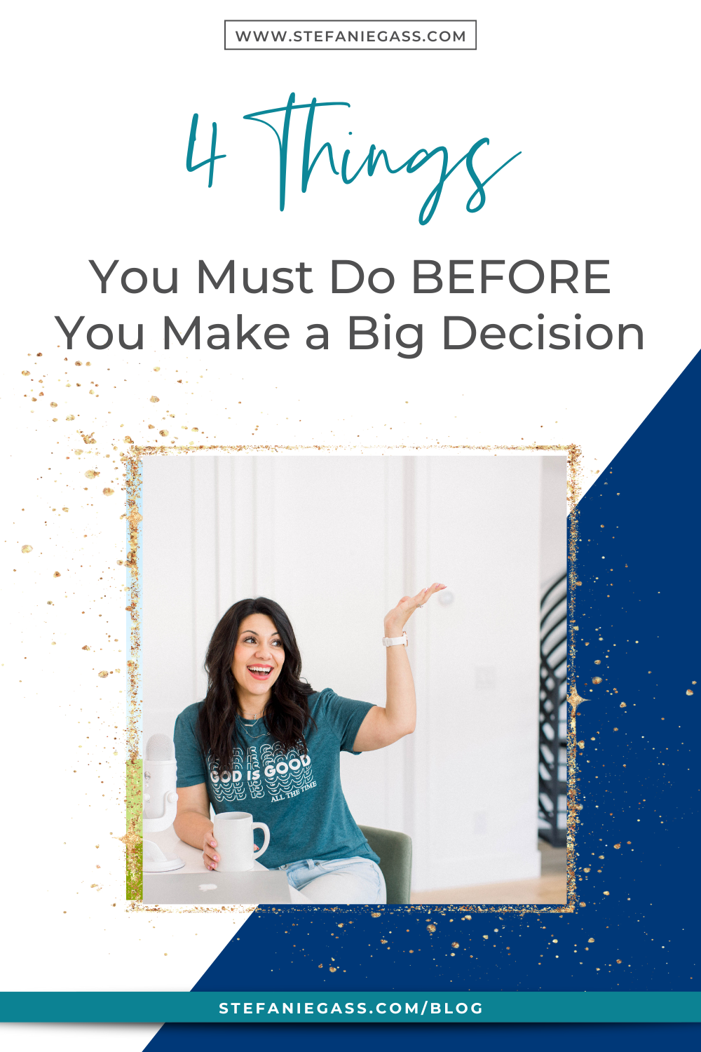 4 Things You Must Do BEFORE You Make a Big Decision