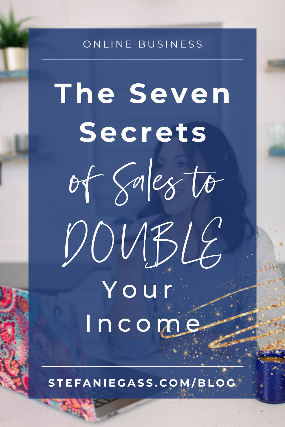 7 Sales Strategies for Doubling Your Income in Business