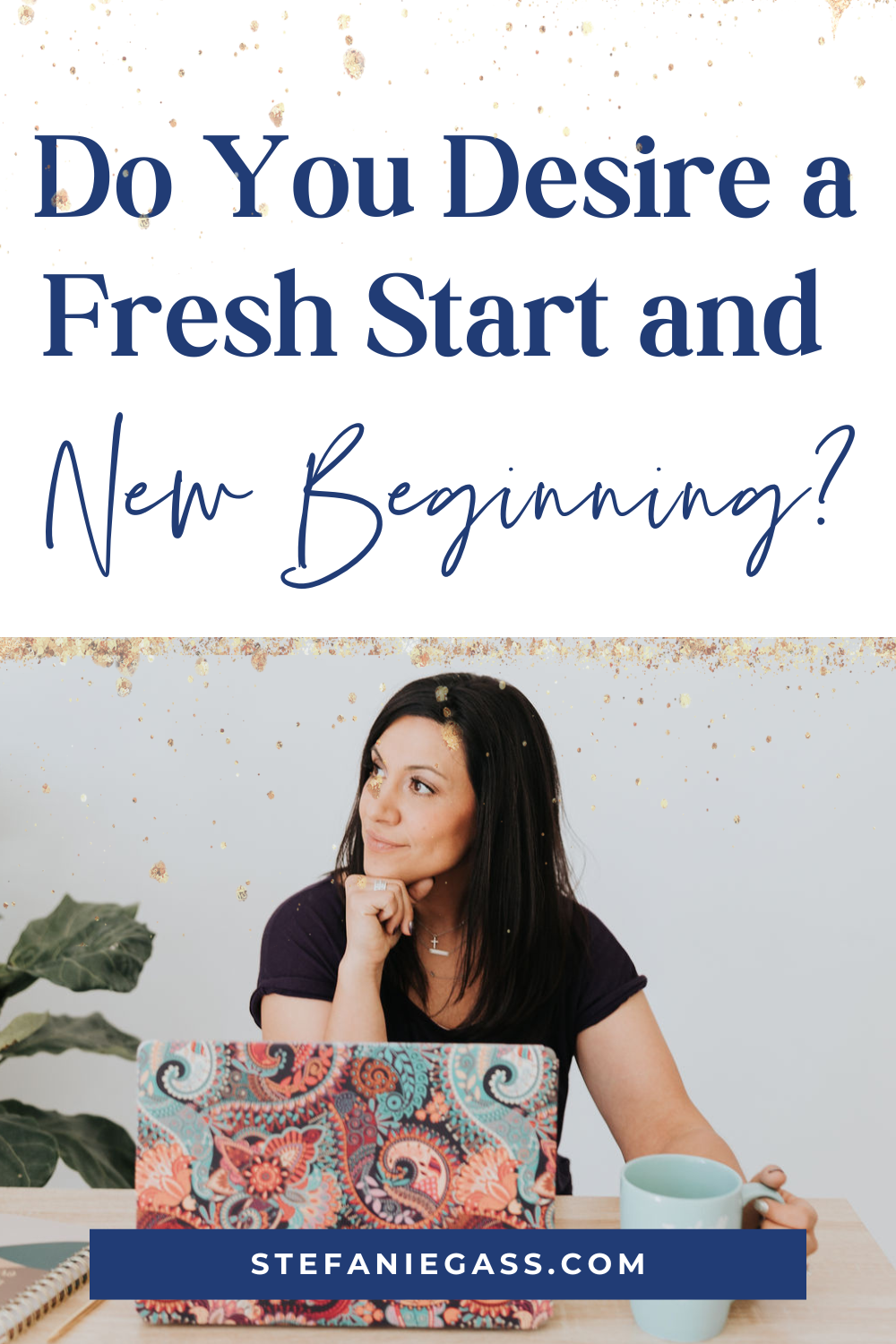 4 Bible verses for a Fresh Start and New Beginnings