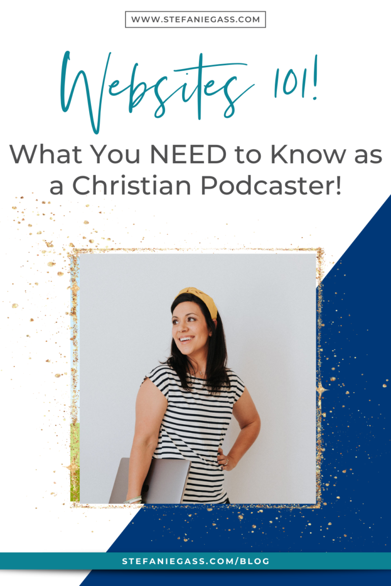 Websites 101! What You NEED to Know as a Christian Podcaster!
