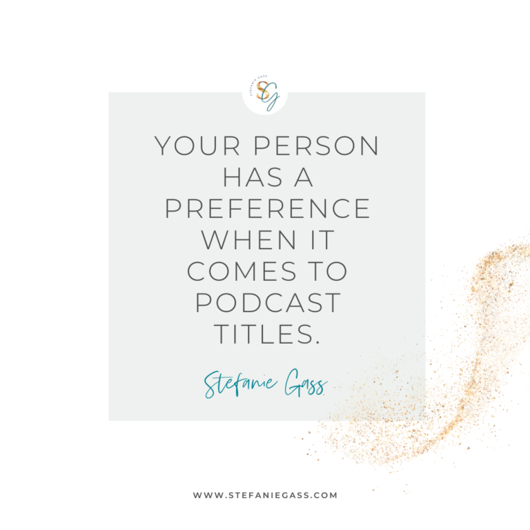 3 Hacks for Juicy Podcast Titles That Attract Your Ideal Listener