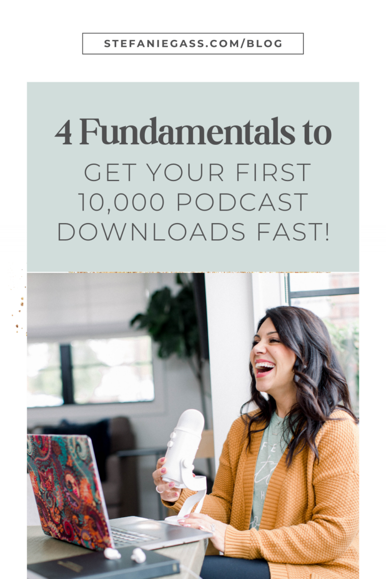 4 Fundamentals to Get Your First 10,000 Podcast Downloads Fast!
