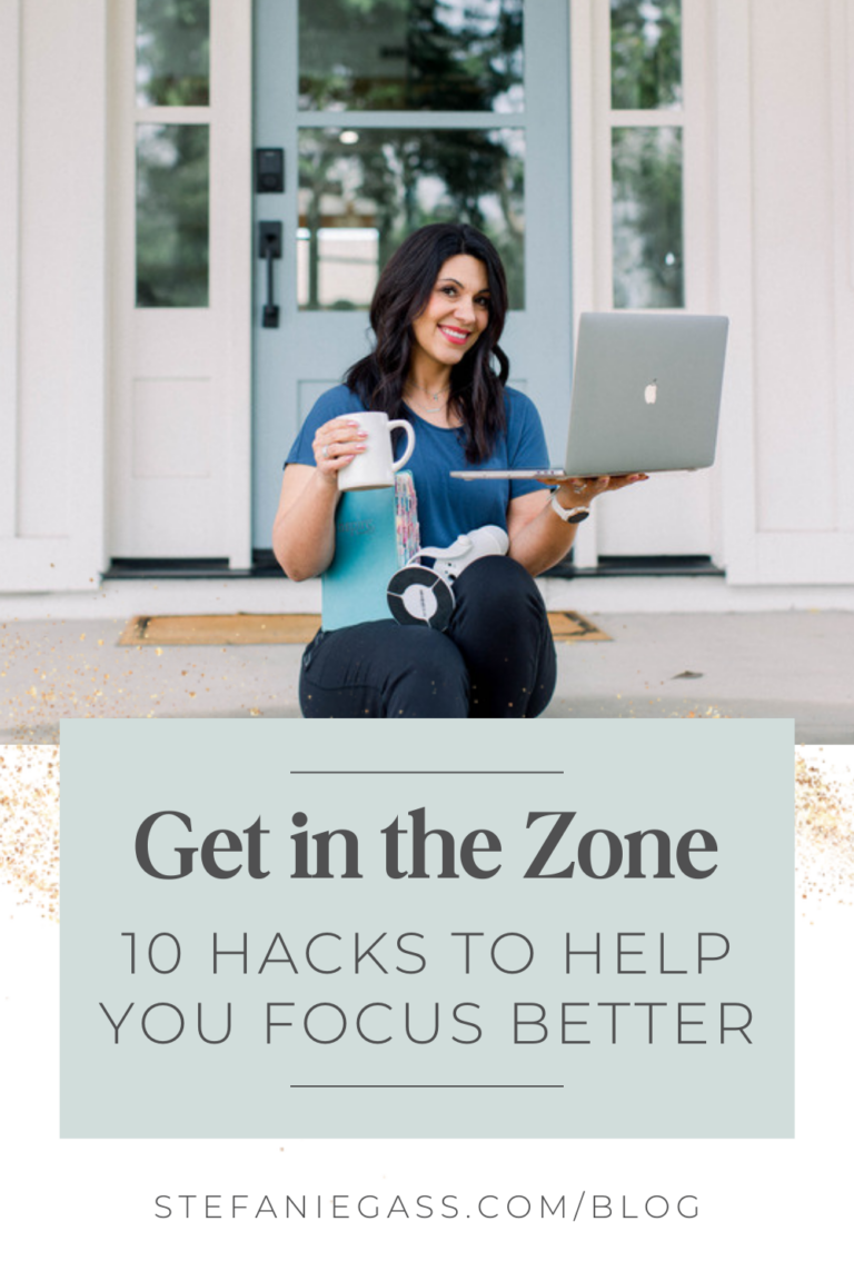 Get in the Zone: 10 Hacks to Help You Focus Better