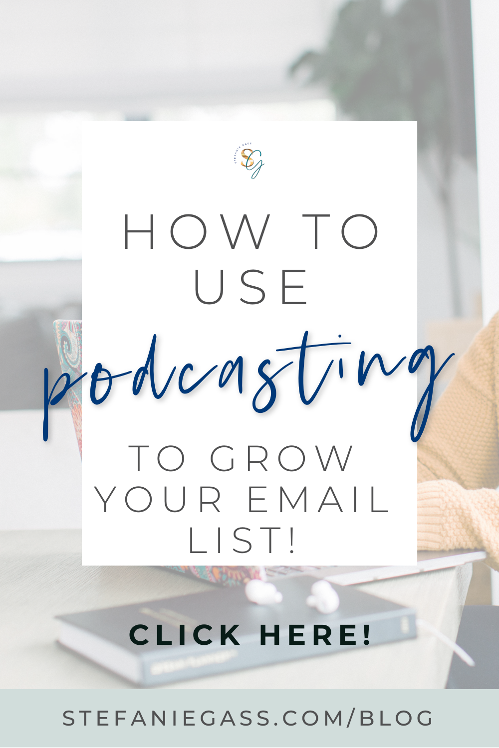 Start and Build an Email List Using Podcasting