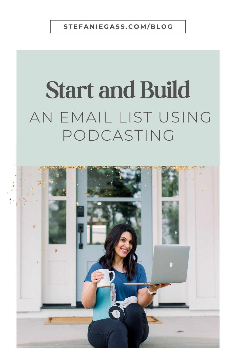 Start and Build an Email List Using Podcasting