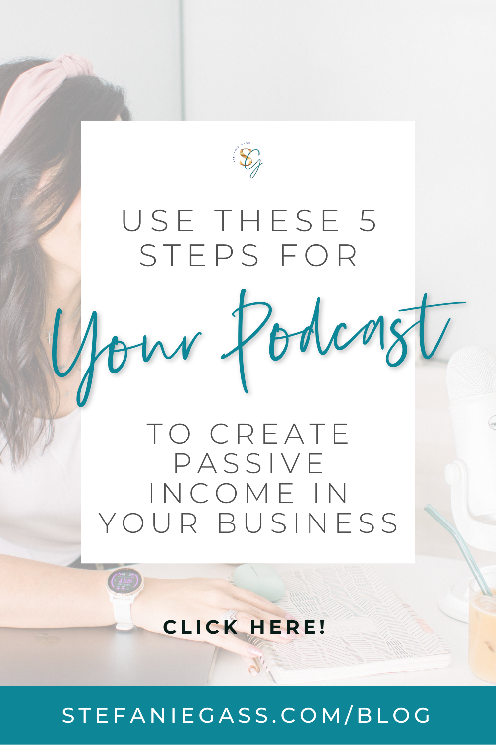 5 Steps to Creating a Passive Income Business (from a podcast!)
