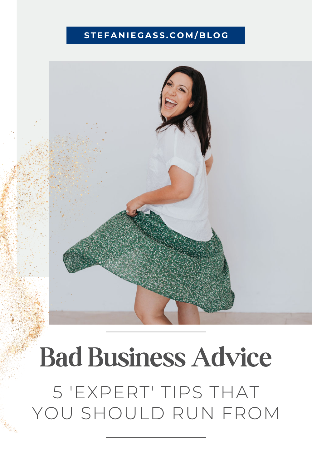 Bad Business Advice. 5 'Expert' Tips That You Should Run From