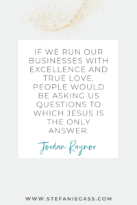 Find Eternal Purpose & Glorify God in Work with Jordan Raynor