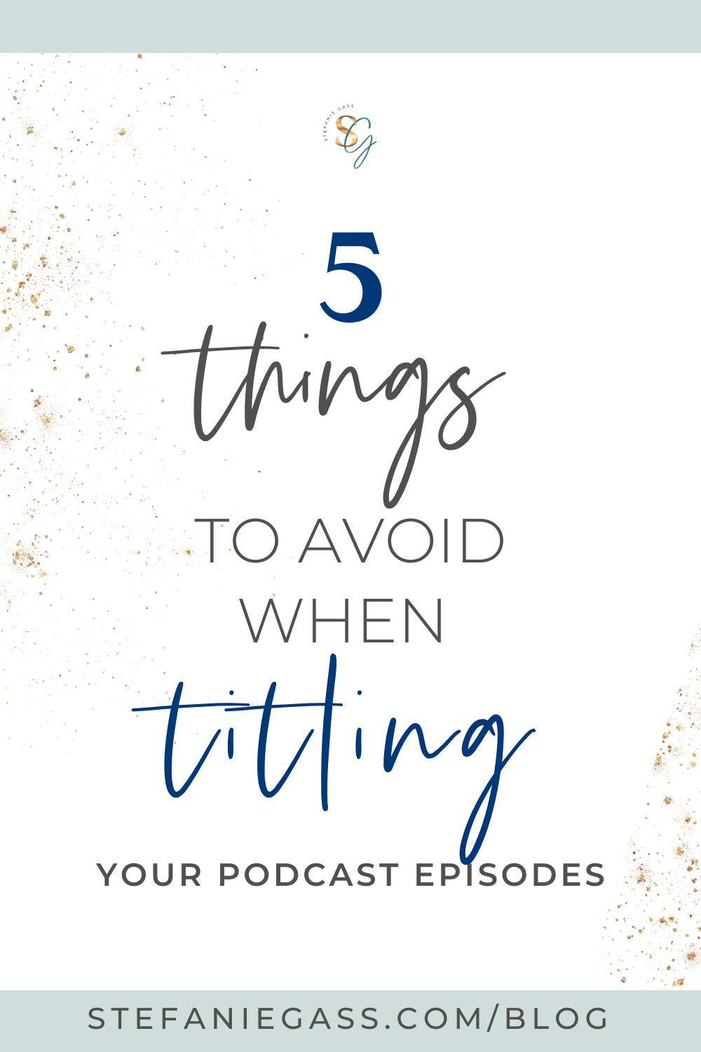The 5 Worst Ways to Title Your Podcast Episodes