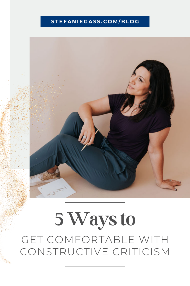 5 Ways to Get Comfortable With Constructive Criticism