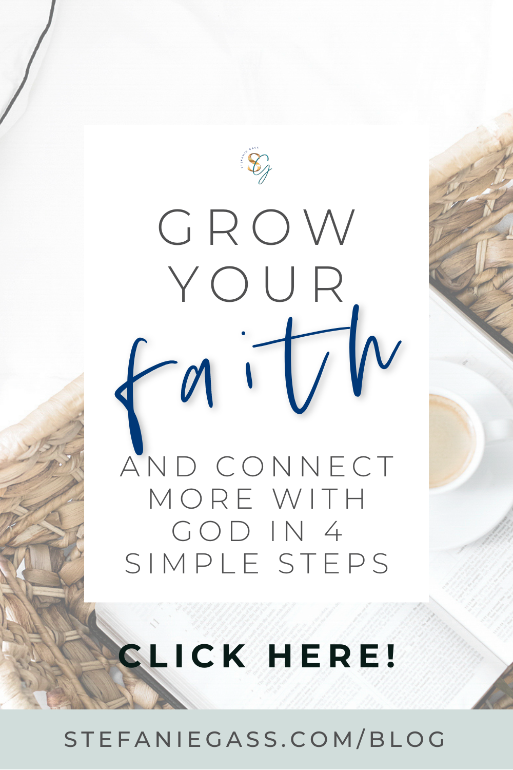 4 Easy Steps to Connect With God and Grow Your Faith