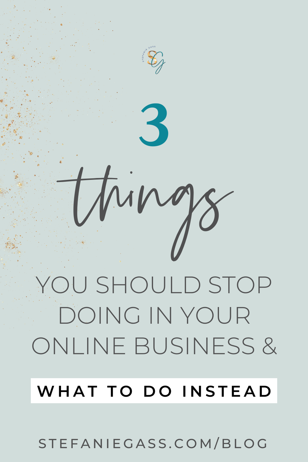 Online Business: 3 Things You Should Stop Doing NOW