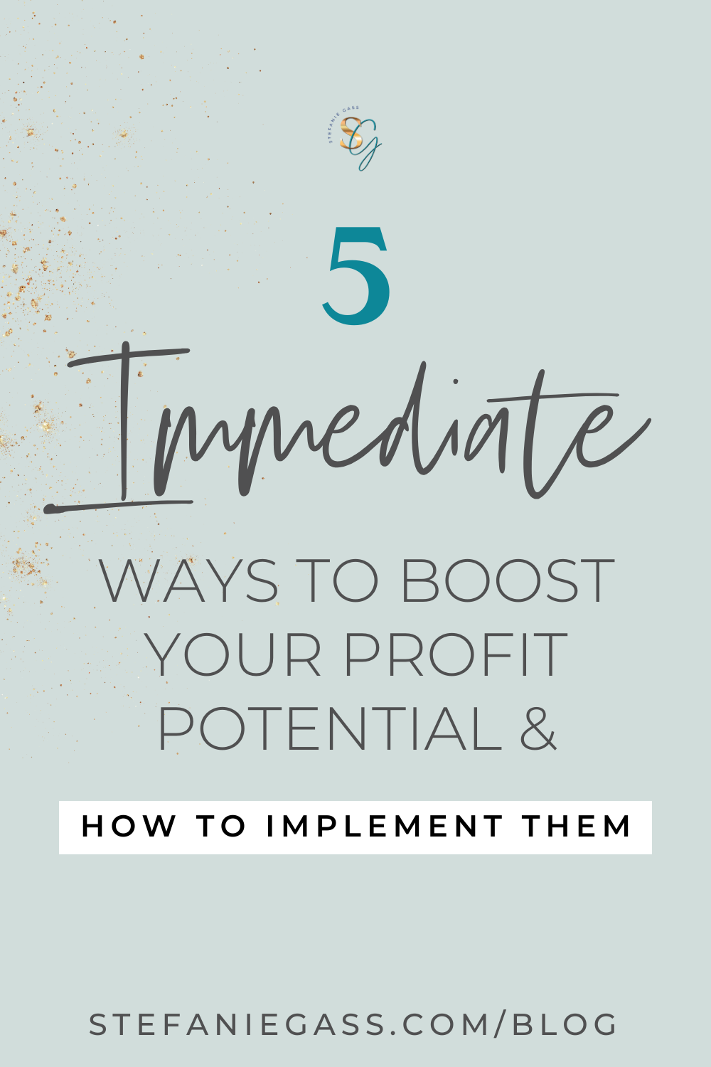 Profit Potential: 5 Immediate Ways to Boost It