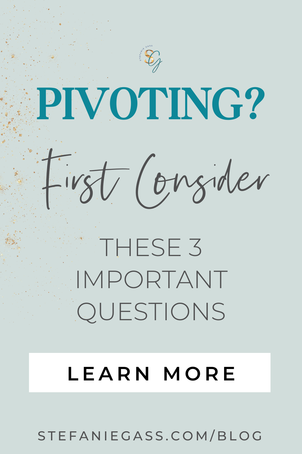 Pivoting in Your Business? 3 Questions to Ask Yourself