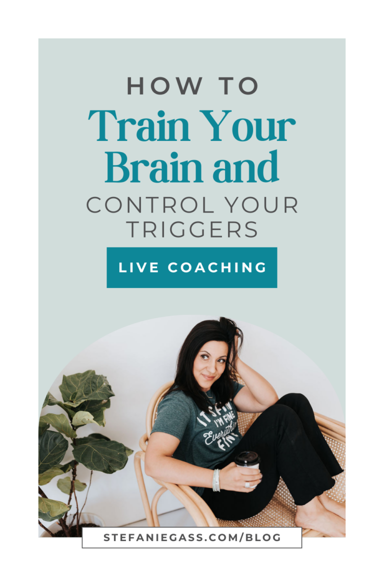 How To Train Your Brain and Eliminate Triggers- Live Coaching