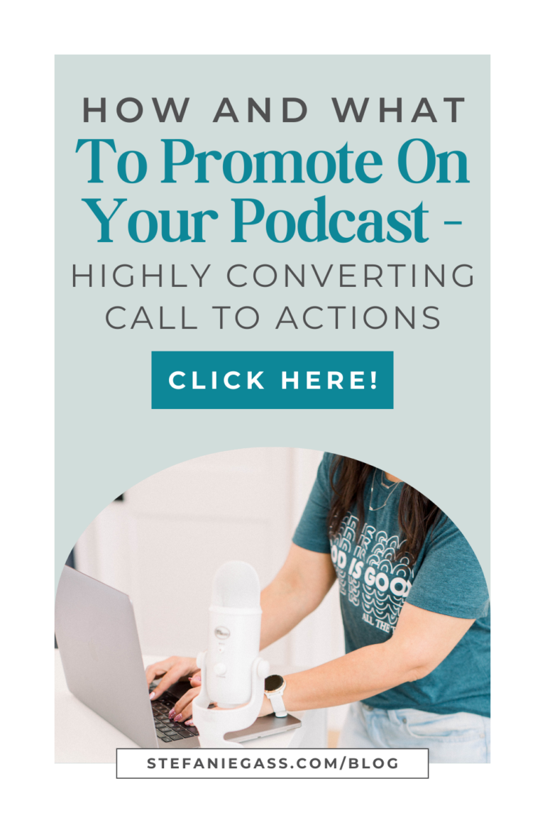 Call To Action 101: How and What To Promote On Your Podcast