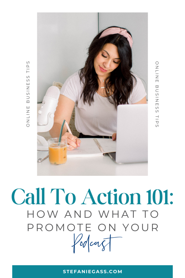 Call To Action 101: How and What To Promote On Your Podcast