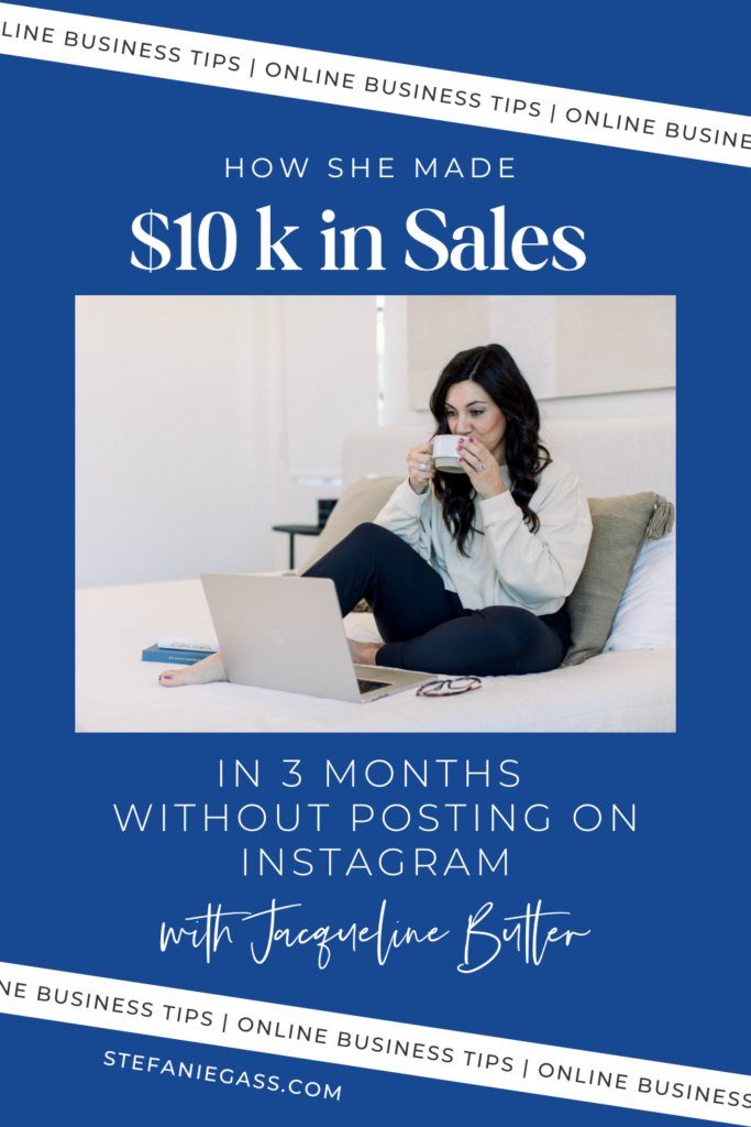 34 Sales in 3 Months + $10k! with Jacqueline Butler