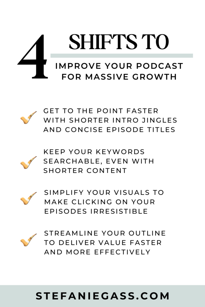 4 Strategy Shifts I'm Making to My Podcast ASAP