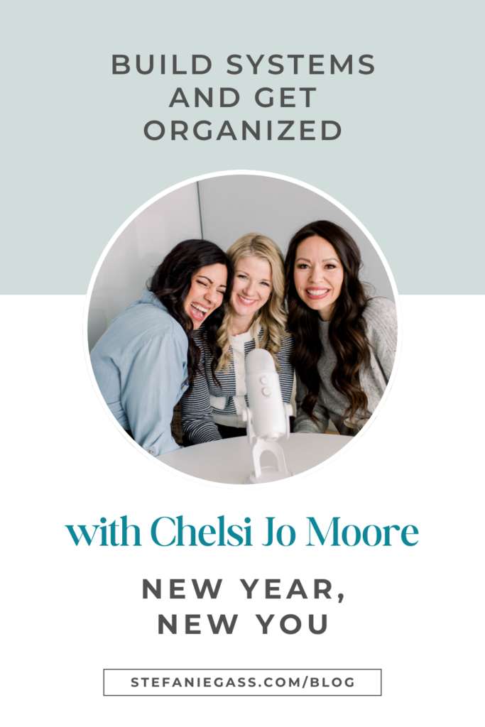 Build Systems and Get Organized with Chelsi Jo Moore