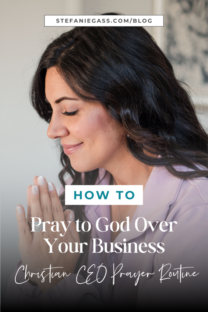 How to Pray to God Over Your Business